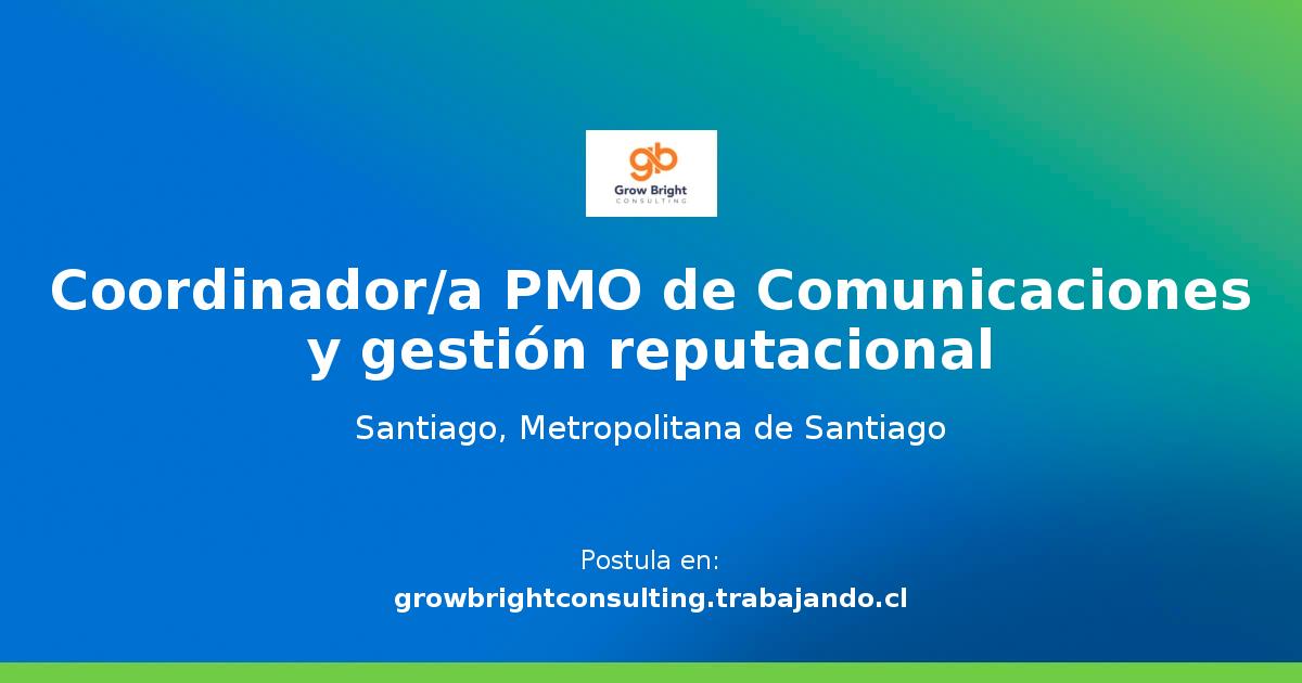 Coordinador/a PMO de Comunicaciones y gestión reputacional - Trabajando.com