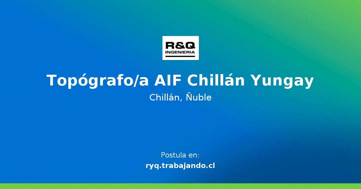 Topógrafo/a AIF Chillán Yungay - Trabajando.com