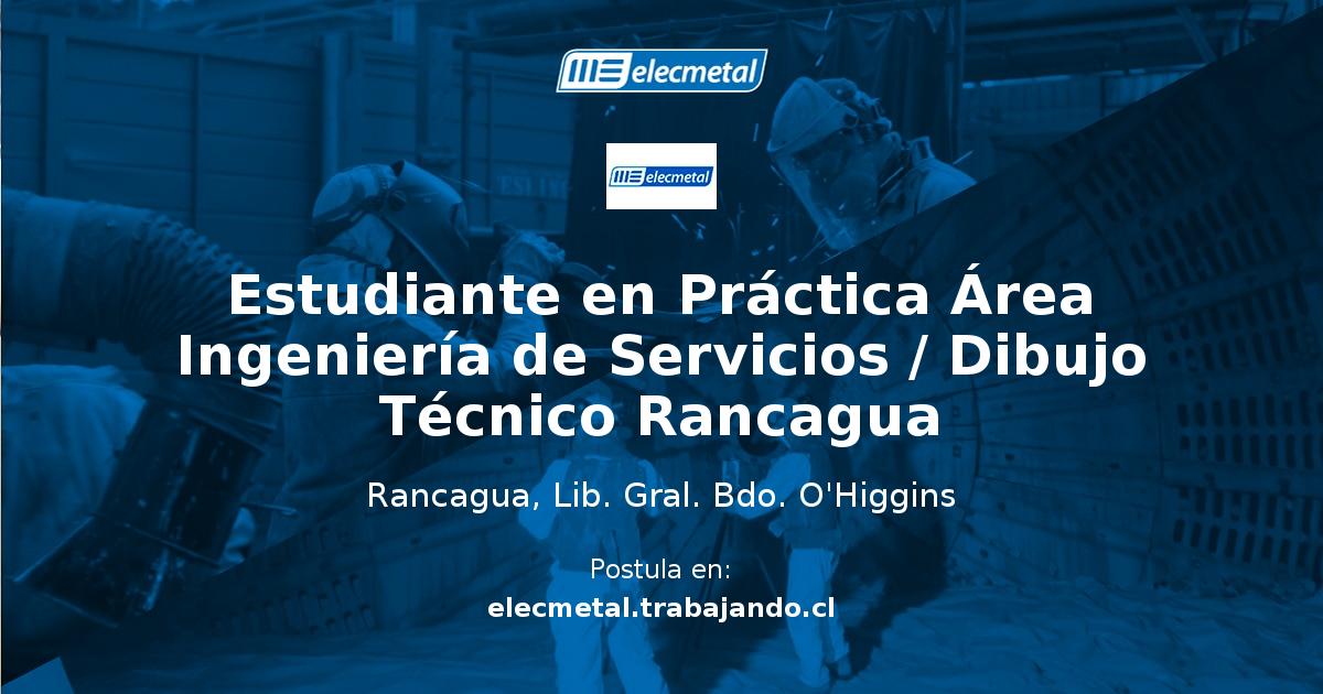 Estudiante en Práctica Área Ingeniería de Servicios / Dibujo Técnico ...