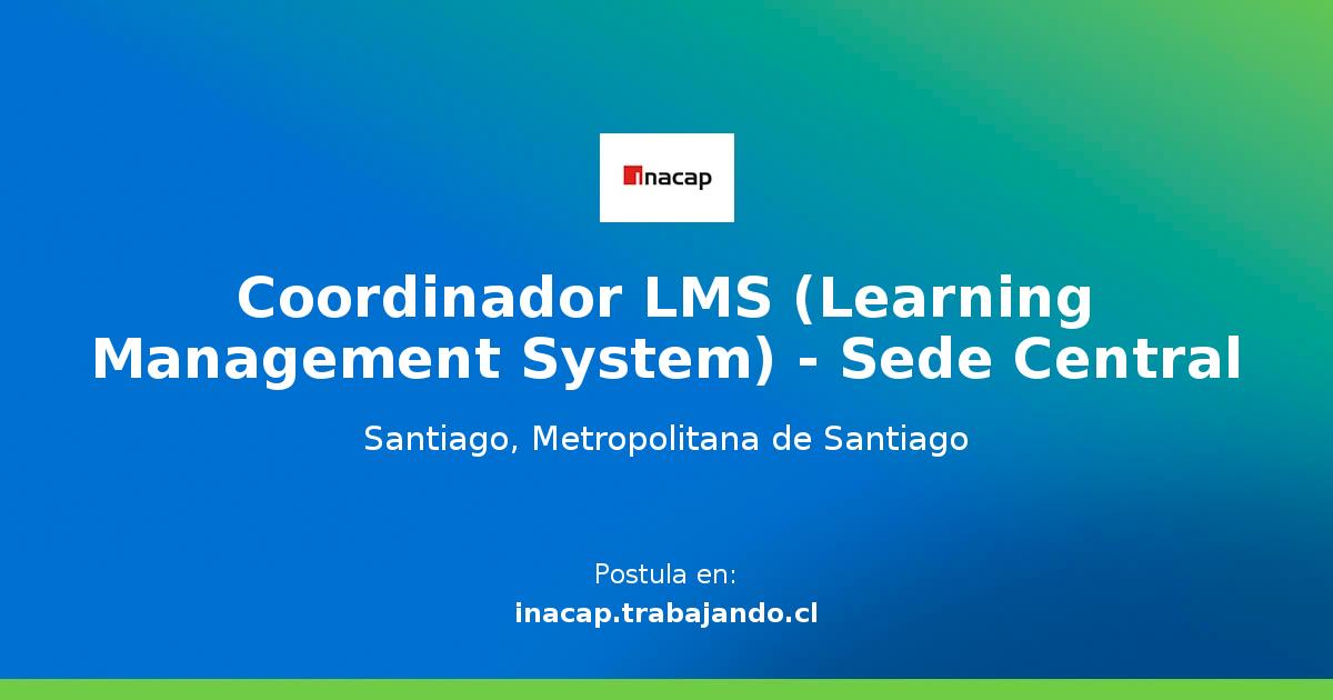 Coordinador LMS (Learning Management System) - Sede Central ...