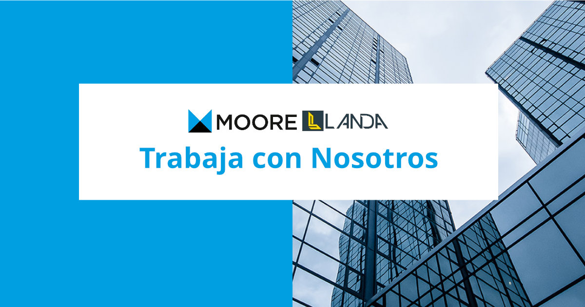 Moore Landa - Trabaja con Nosotros